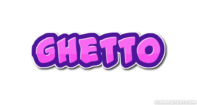 Ghetto Logo | Free Name Design Tool from Flaming Text